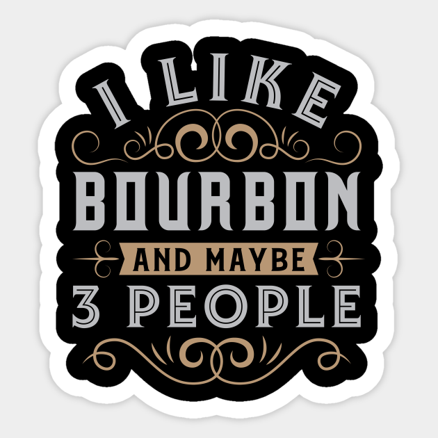 Whiskey Bourbon Whisky Scotch Blended T Whiskey Sticker Teepublic